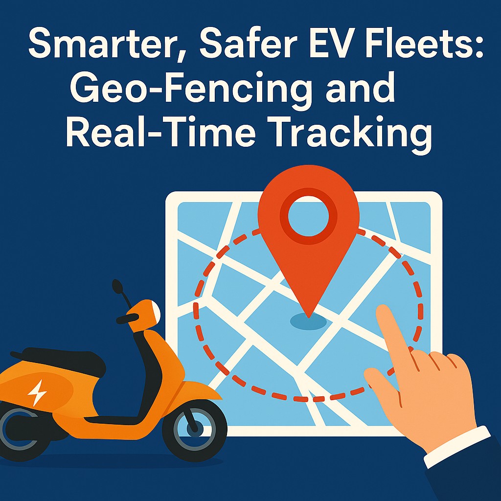 Smarter, Safer EV Fleets: Geo-Fencing and Real-Time Tracking for ...