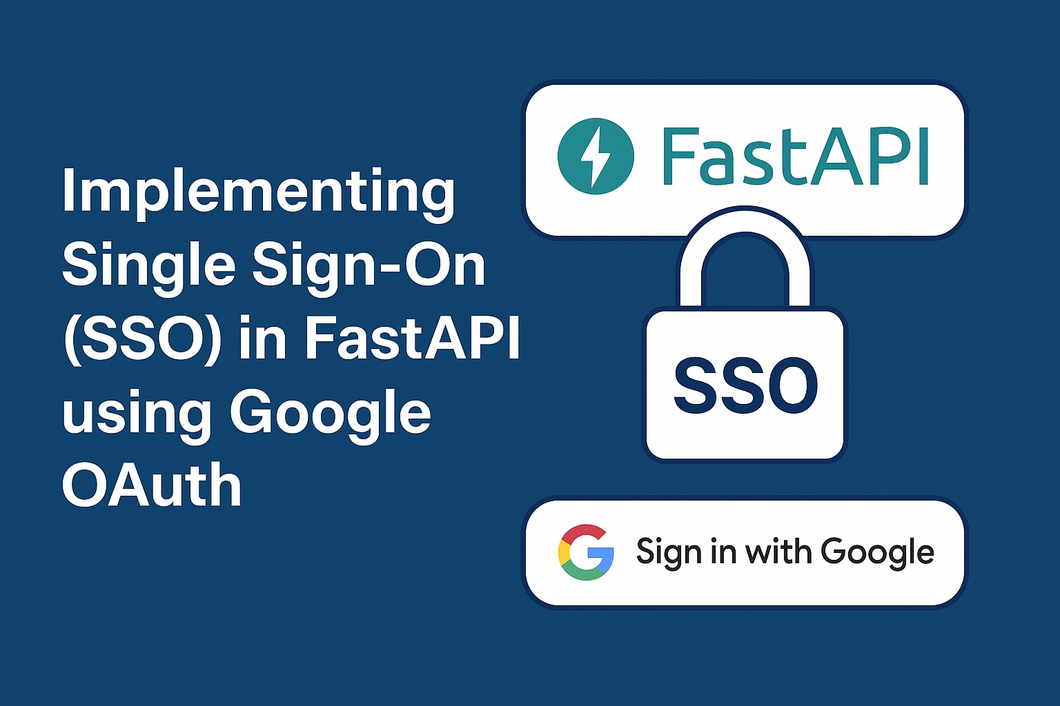 FastAPI で Google OAuth を使った Single Sign-On (SSO) を実装する方法 - Simplico